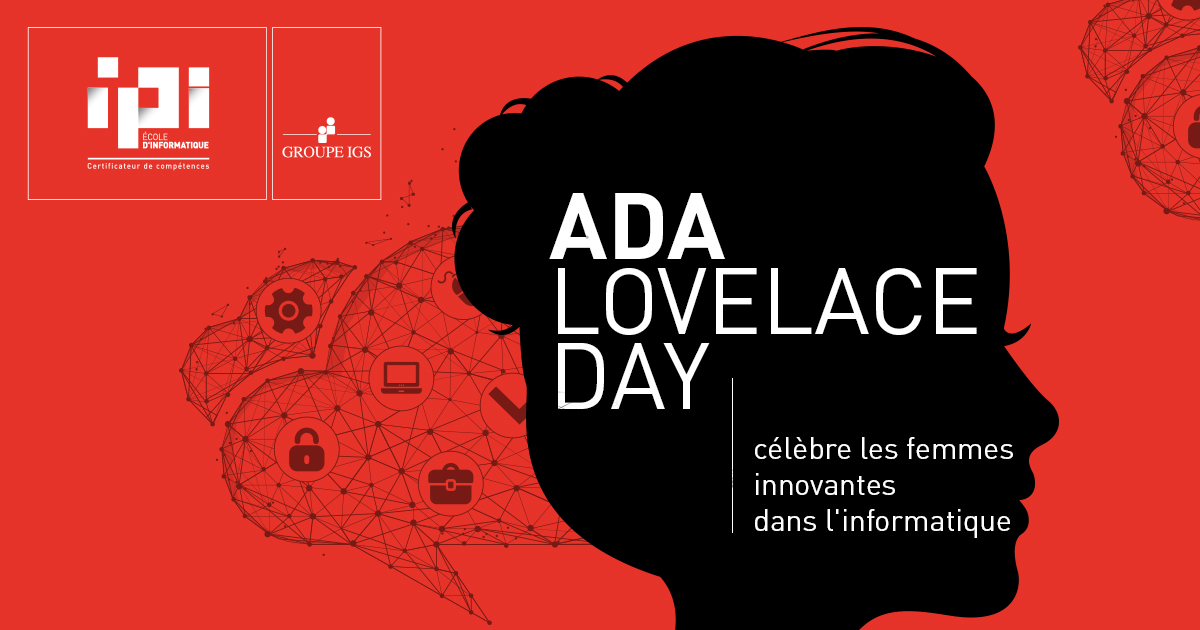 ADA LOVELACE DAY : LE JOUR QUI CÉLÈBRE LES FEMMES DE L'INFORMATIQUE ...
